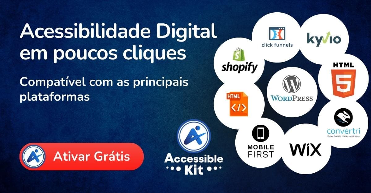 Acessibilidade Digital para todos - Accessible KIT
